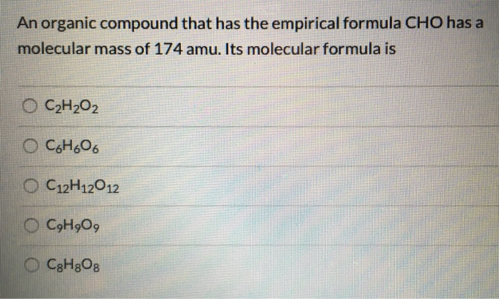 Solved An organic compound that has the empirical formula | Chegg.com