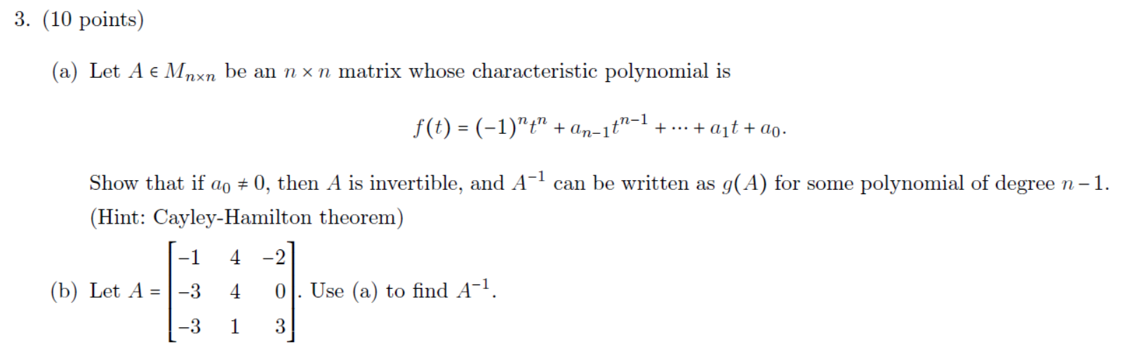 Solved (10 ﻿points)(a) ﻿Let AinMn×n be an n×n ﻿matrix whose | Chegg.com