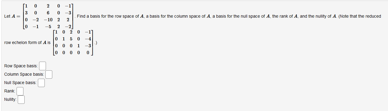 Solved Row Space basis: Column Space basis: Null Space | Chegg.com
