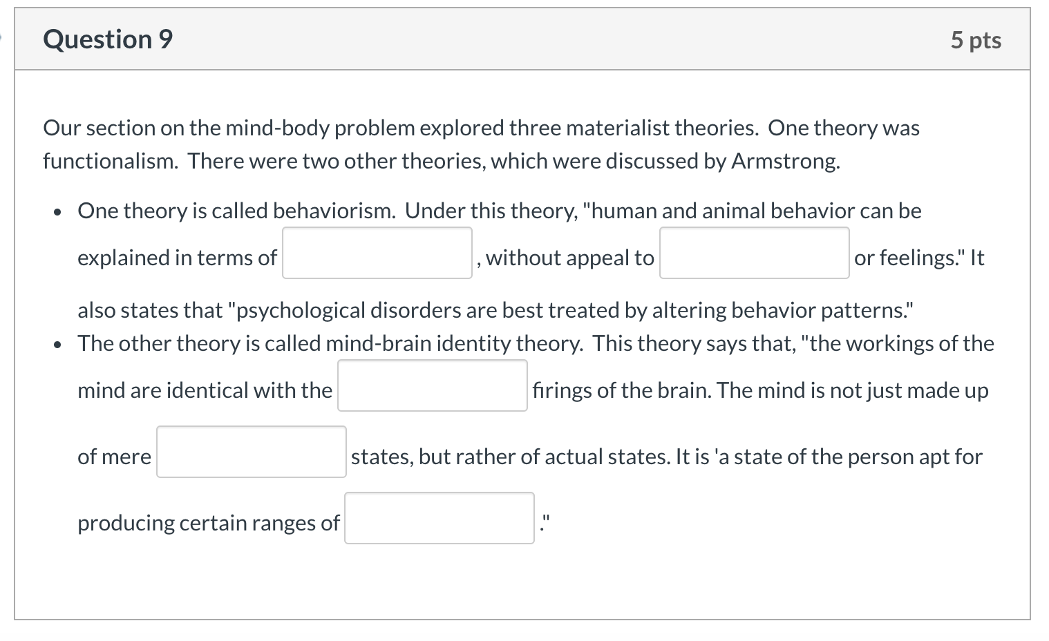 Solved Question 9 5 pts Our section on the mind-body problem | Chegg.com