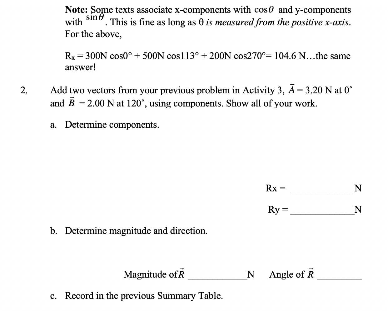 Solved For the component method of adding or subtracting, | Chegg.com