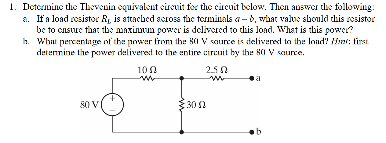 Solved 1. Determine the Thevenin equivalent circuit for the | Chegg.com