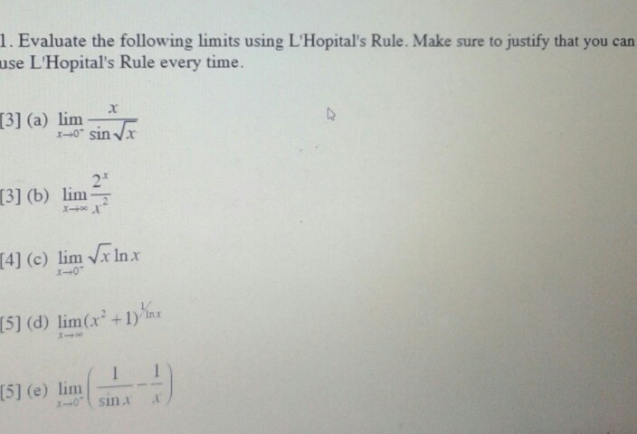 Solved 1. Evaluate the following limits using L'Hopital's | Chegg.com