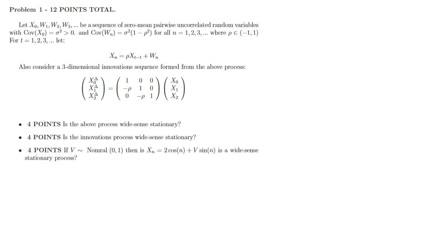 Solved Let X0 W1 W2 W3 … Be A Sequence Of Zero Mean Pairwise