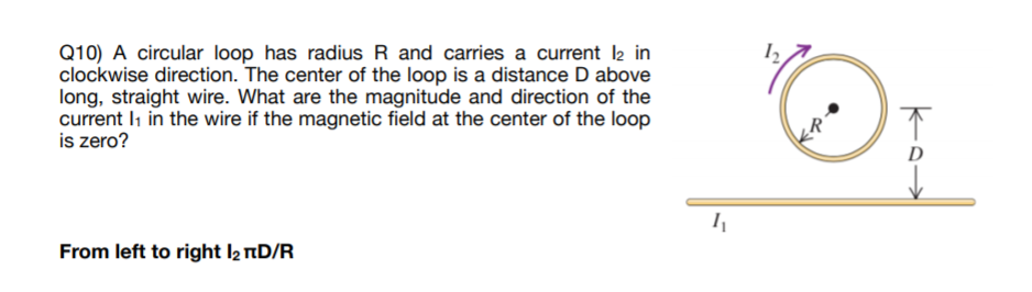 Solved Q10) A circular loop has radius R and carries a | Chegg.com