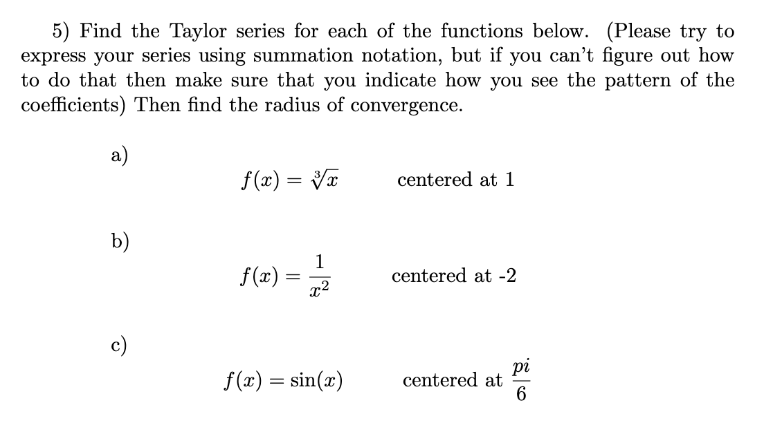 Solved 5) Find the Taylor series for each of the functions | Chegg.com