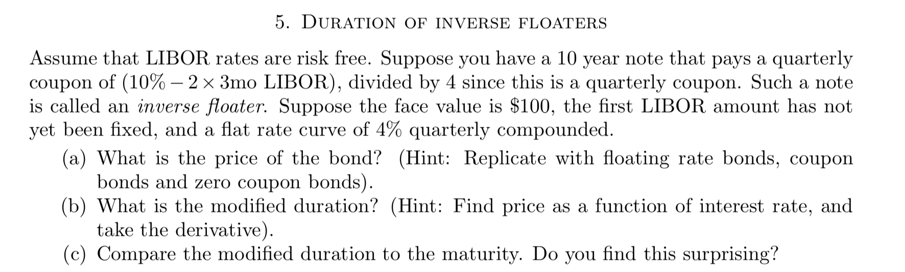 5. DURATION OF INVERSE FLOATERS Assume that LIBOR | Chegg.com