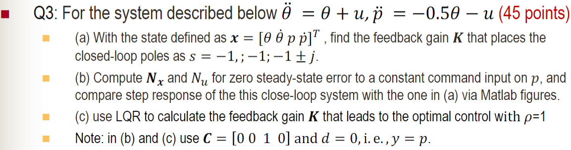 Solved Q3: For the system described below θ¨=θ+u,p¨=−0.5θ−u | Chegg.com
