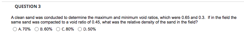 Solved QUESTION 3 A clean sand was conducted to determine | Chegg.com
