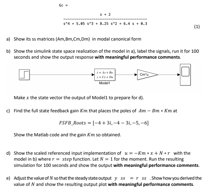 Solved GC = S + 2 5^4 + 5.05 5^3 + 8.25 s^2 + 6.4 s + 0.3 | Chegg.com