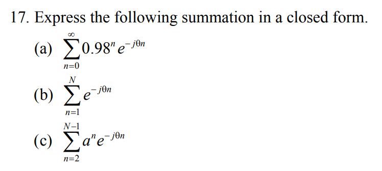 Solved 17 Express The Following Summation In A Closed Form