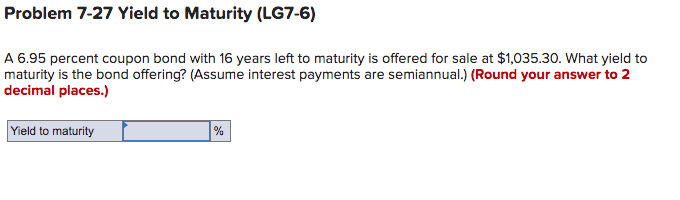 Solved Problem 7-27 Yield to Maturity (LG7-6) A 6.95 percent | Chegg.com