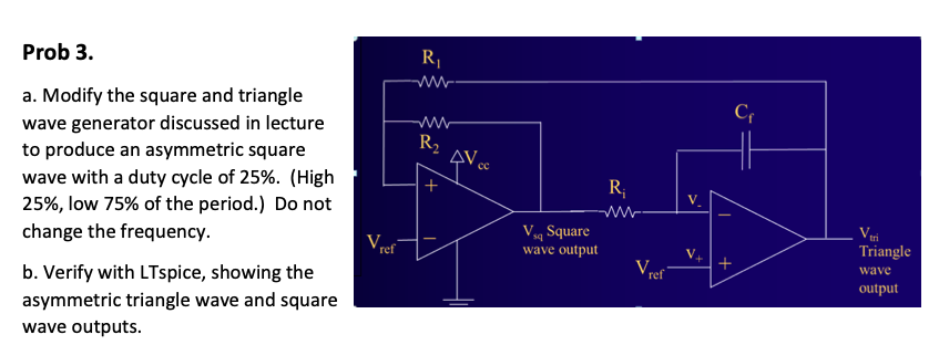 R CE Prob 3. a. Modify the square and triangle wave | Chegg.com