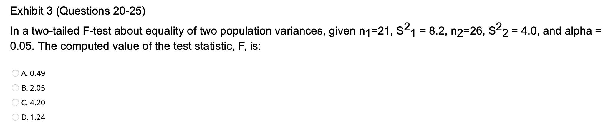 Solved Exhibit 3 (Questions 20-25) In a two-tailed F-test | Chegg.com