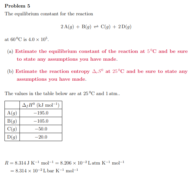 Solved Problem 5 The equilibrium constant for the reaction 2 | Chegg.com