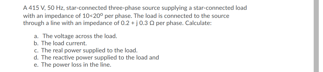 Solved A 415 V, 50 Hz, star-connected three-phase source | Chegg.com