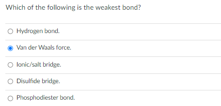 Solved Which of the following is the weakest bond? Hydrogen | Chegg.com