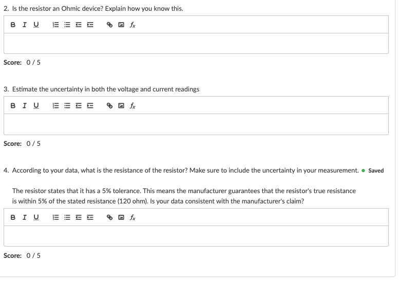 Solved 2. Is the resistor an Ohmic device? Explain how you | Chegg.com