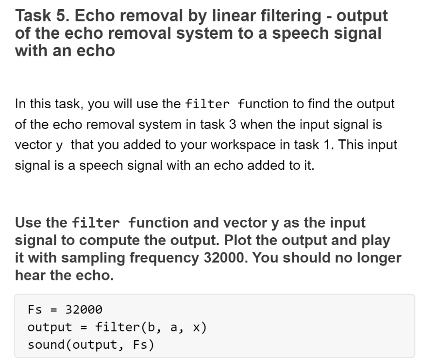 Solved Task 5. Echo removal by linear filtering - output of | Chegg.com