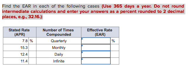 Solved Find the EAR in each of the following cases (Use 365 | Chegg.com