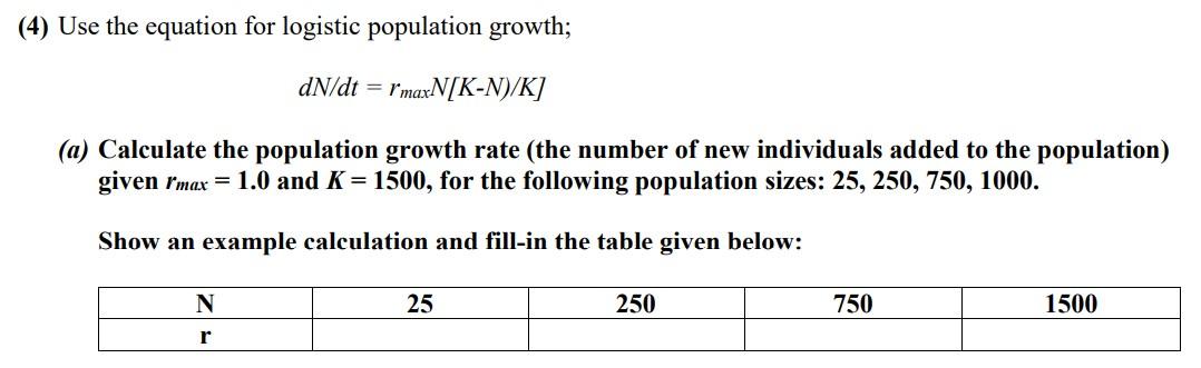Solved (4) Use the equation for logistic population growth; | Chegg.com