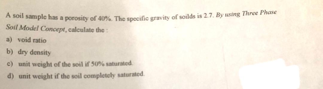 Solved A soil sample has a porosity of 40%. The specific | Chegg.com