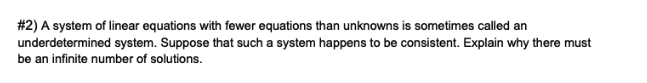 Solved \#2) A system of linear equations with fewer | Chegg.com