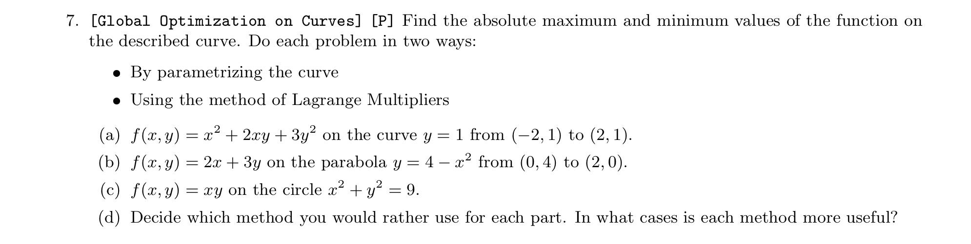 Solved 7. [Global Optimization on Curves] [P] Find the | Chegg.com