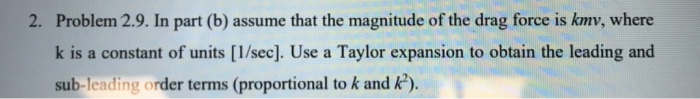 Solved 2-9. Consider a projectile fired vertically in a | Chegg.com