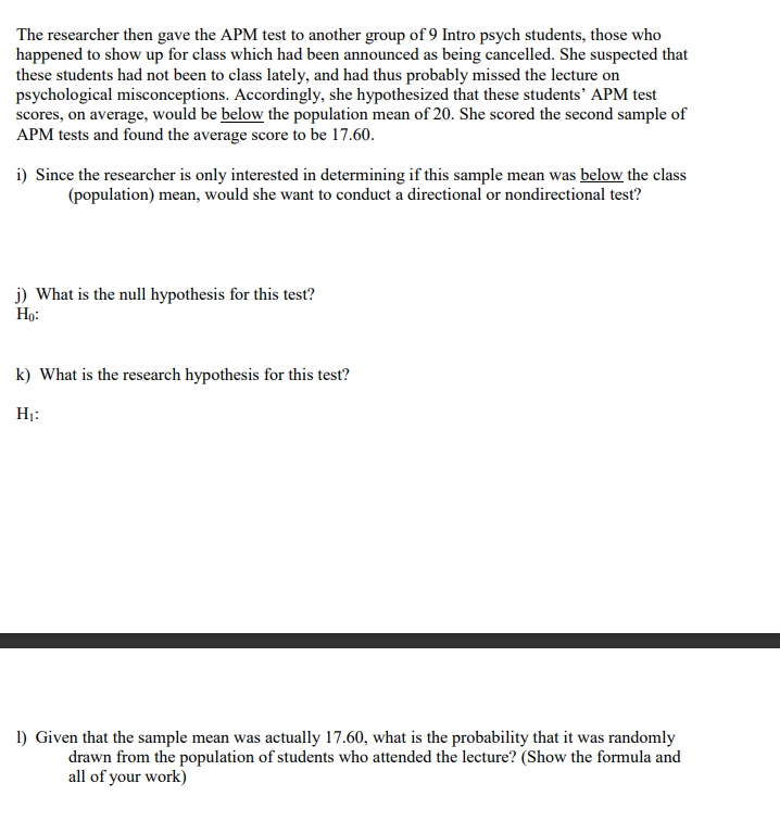 Solved The researcher then gave the APM test to another | Chegg.com