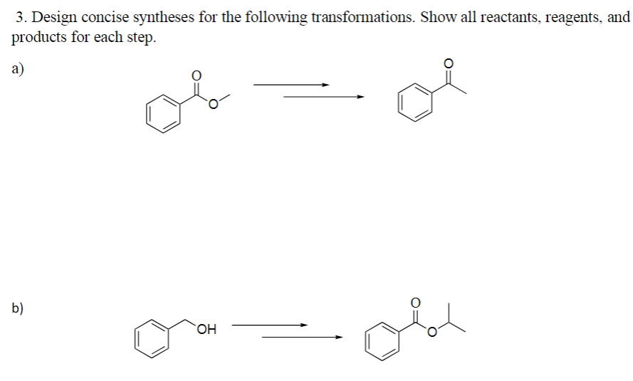 [Solved]: 3. Design concise syntheses for the following tra