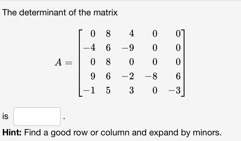Solved The determinant of the matrix | Chegg.com