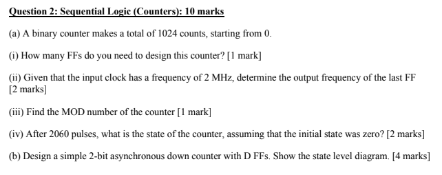Solved Question 2: Sequential Logic (Counters): 10 marks (a) | Chegg.com