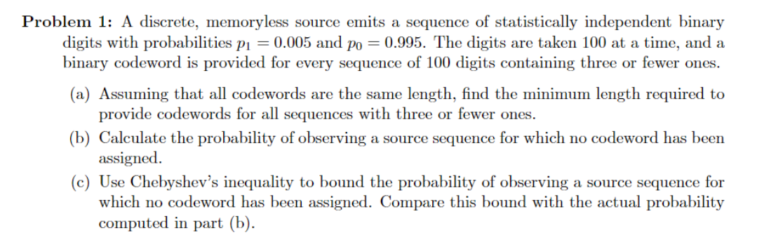 Solved Problem 1: A discrete, memoryless source emits a | Chegg.com