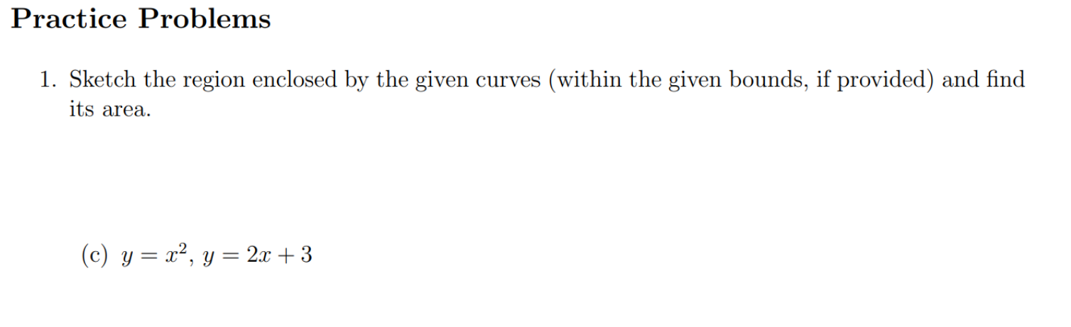 Solved Practice ProblemsSketch the region enclosed by the | Chegg.com
