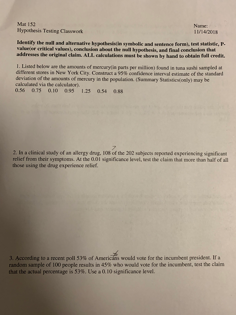 Solved Mat 152 Hypothesis Testing Classwork Name: 11/14/2018 | Chegg.com