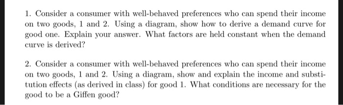 Solved 1. Consider a consumer with well-behaved preferences | Chegg.com