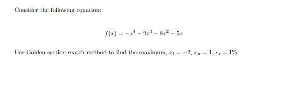 Solved Consider the following equation: f(x)=−x4−2x3−8x2−5x | Chegg.com