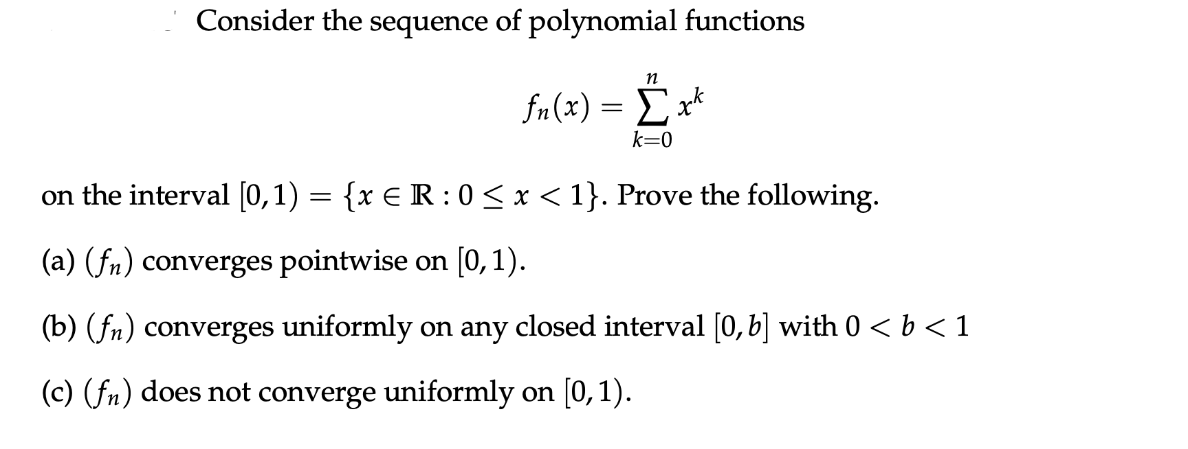 Solved Consider the sequence of polynomial functions n fn(x) | Chegg.com
