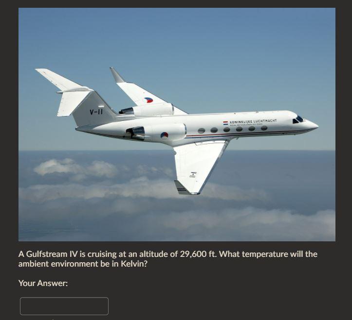 Solved Gulfstream IV specs Weight = 73000 lb Wing Area = 950 | Chegg.com