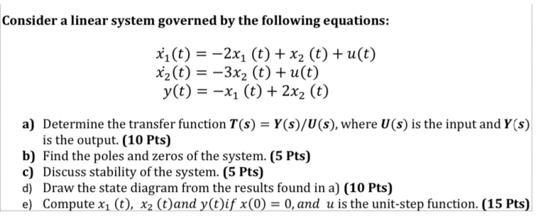 Solved Consider a linear system governed by the following | Chegg.com