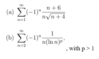 Solved Determine whether the following series is absolutely | Chegg.com