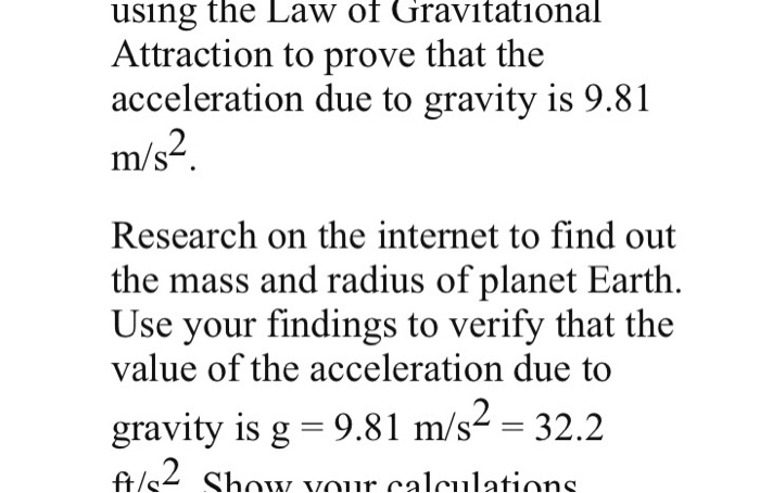 Solved Use The Law Of Gravitational Attraction To Prove That