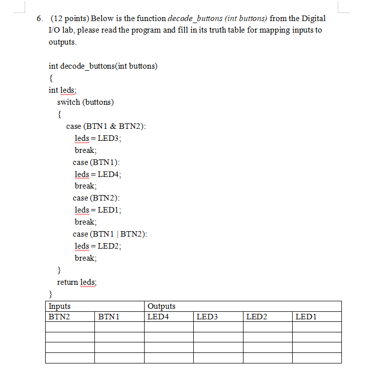 Solved 6. (12 points) Below is the function decode_buttons | Chegg.com