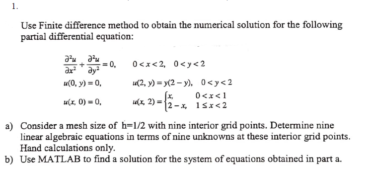 Solved 1. Use Finite difference method to obtain the | Chegg.com