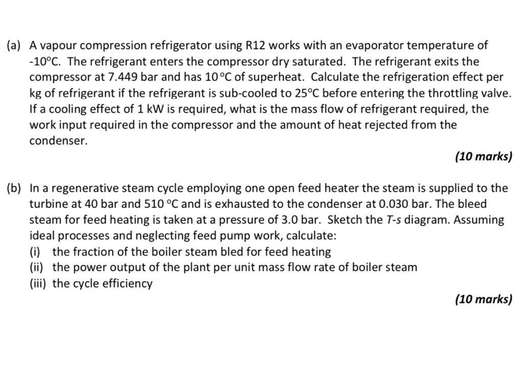 Solved (a) A vapour compression refrigerator using R12 works | Chegg.com