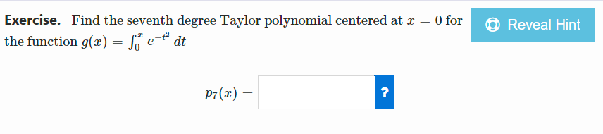 Solved Exercise. Find the seventh degree Taylor polynomial | Chegg.com