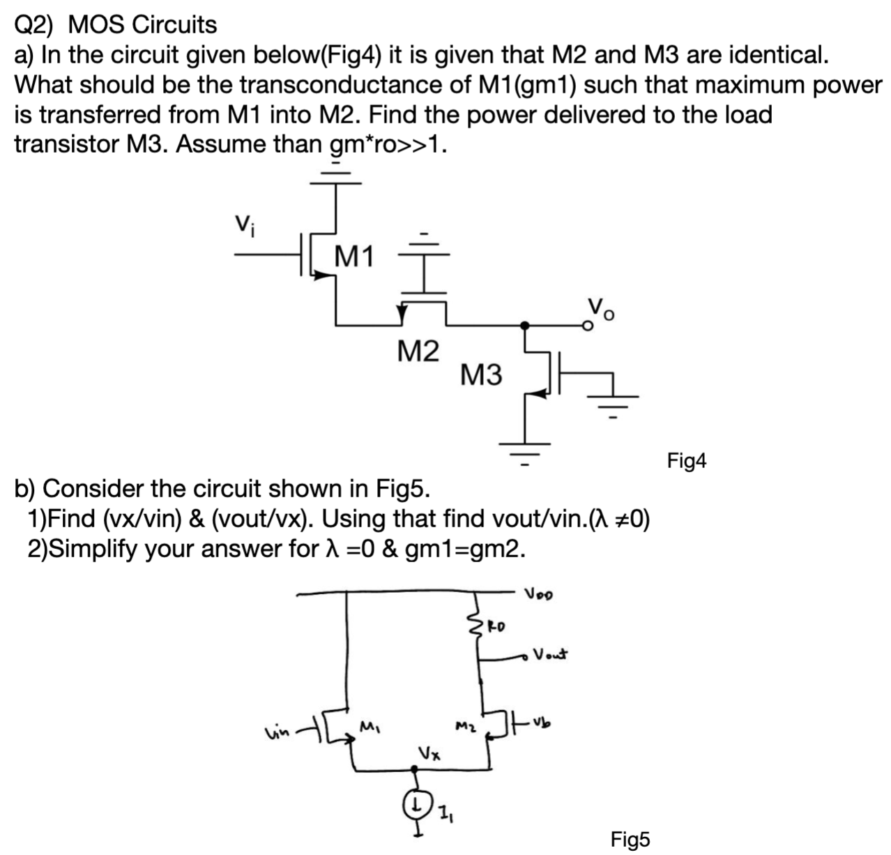 Q2) MOS Circuits a) In the circuit given below(Fig4) | Chegg.com