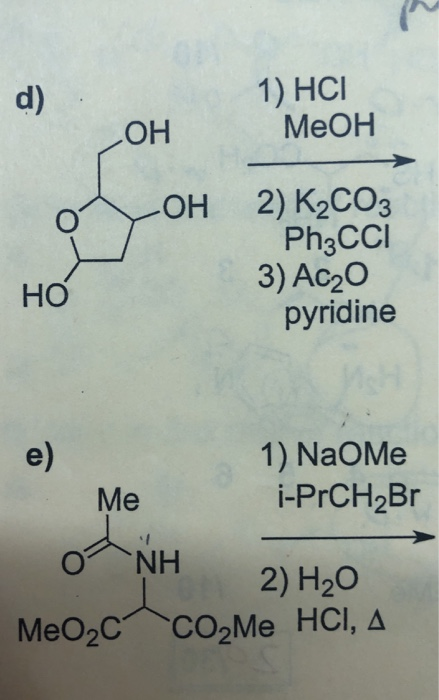 Solved 1) HCI MeOH d) HO 2) K2CO3 PH3CCI 3) Ac20 pyridine OH | Chegg.com