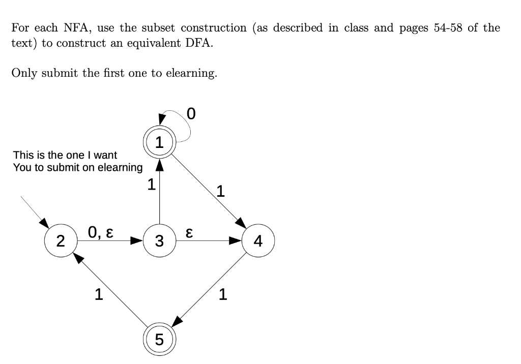 Solved For Each Nfa Use The Subset Construction As